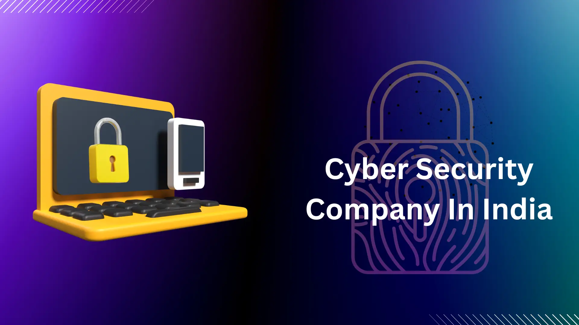 Leading Cyber Security Company India Secure Your Digital Future
